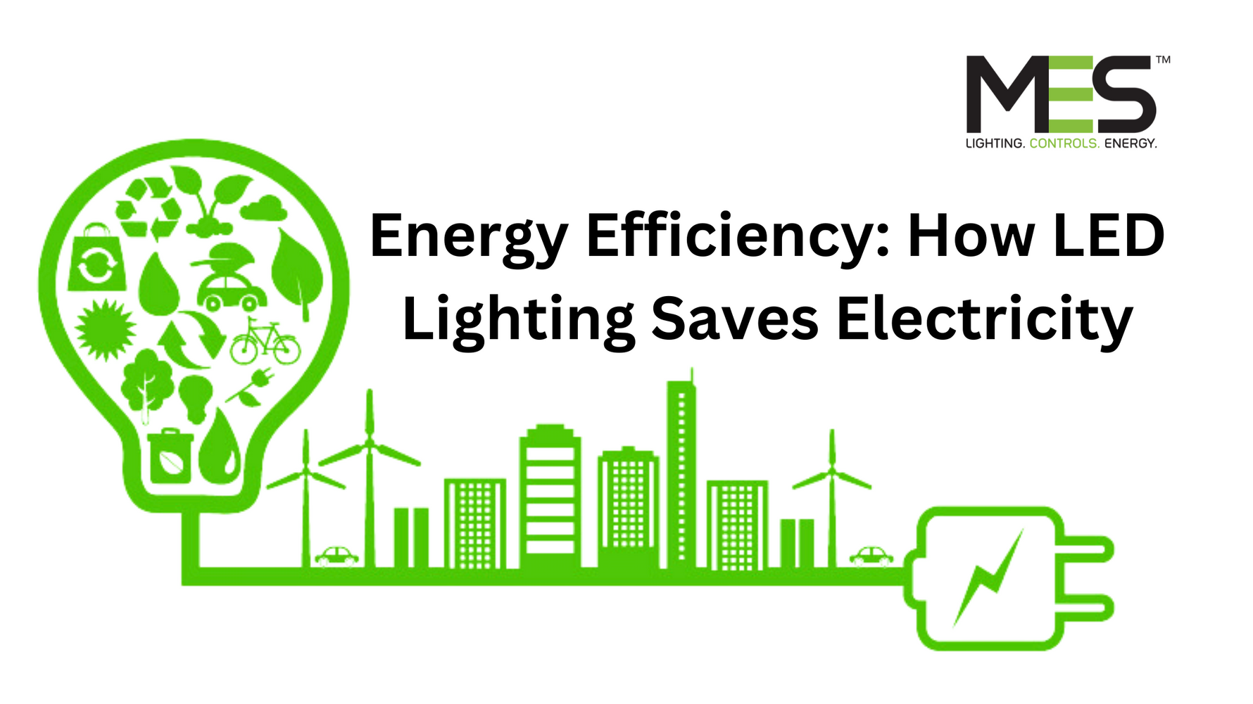 Energy Efficiency: How LED Lighting Saves Electricity – Maverick LED