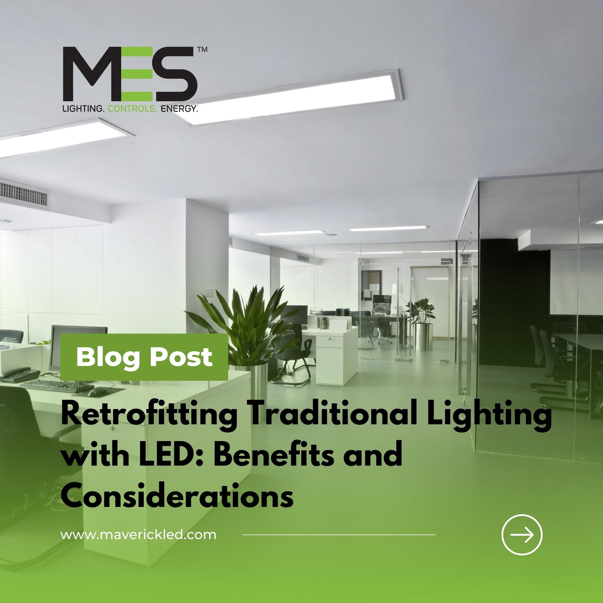 Retrofitting Traditional Lighting with LED: Benefits and Consideration ...